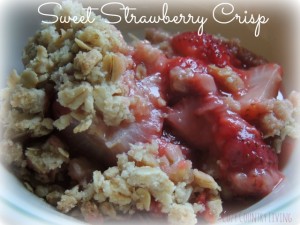 Sweet Strawberry Crisp - Cozy Country Living